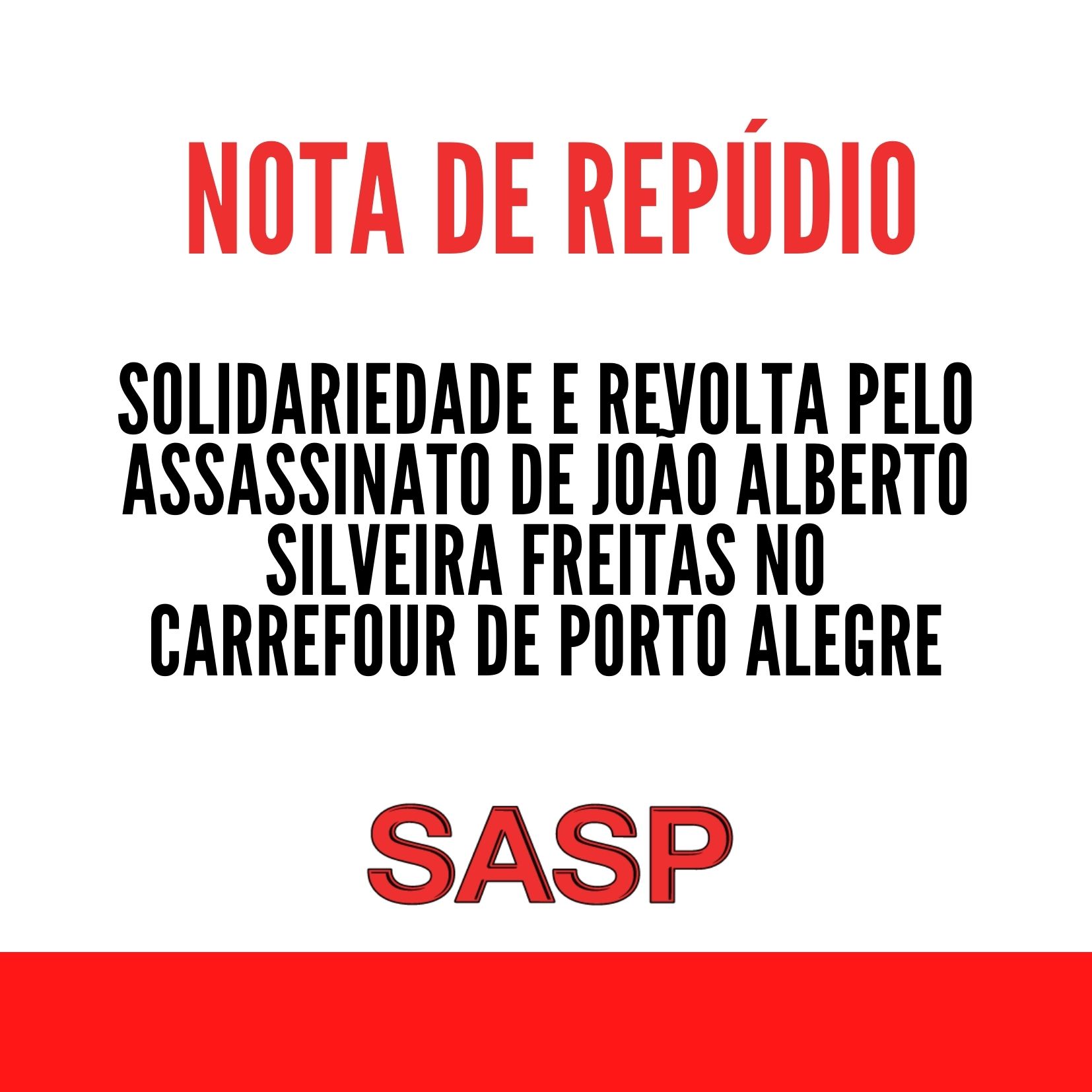 NOTA DO SASP DE SOLIDARIEDADE E REVOLTA PELO ASSASSINATO DE JOÃO ... NOTA DO SASP DE SOLIDARIEDADE E REVOLTA PELO ASSASSINATO DE JOÃO ...
