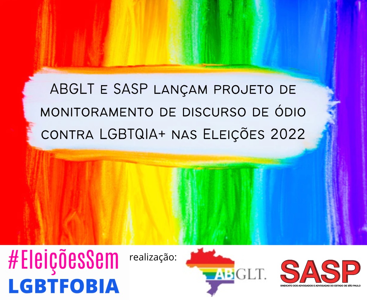 ABGLT e SASP lançam projeto de monitoramento de discurso de ódio contra ...